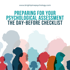 Preparing for Your Psychological Assessment: The Day-Before Checklist ...